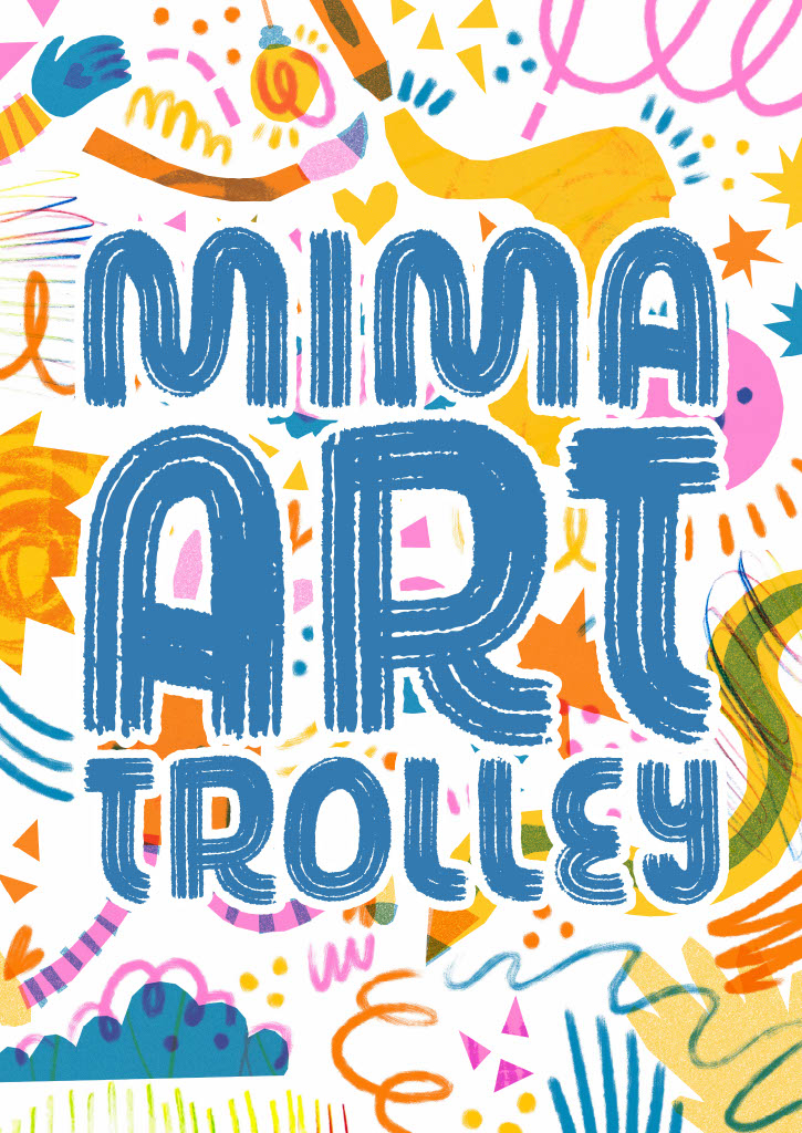 MIMA — February half term Family Art Trolley